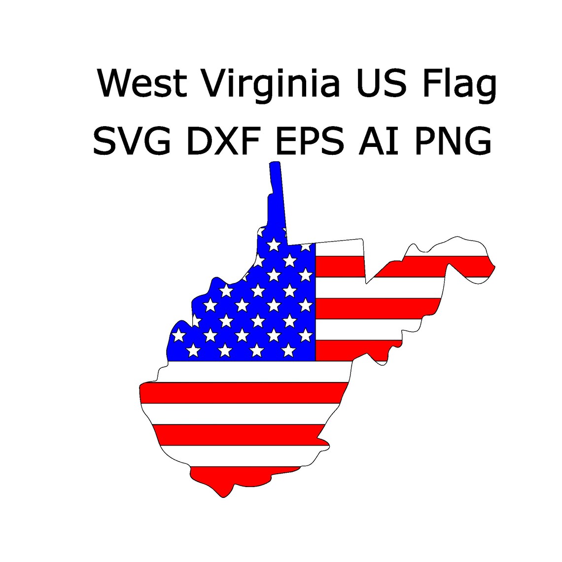 West Virginia State SVG American Flag Outline DXF EPS Ai Png Cricut Cnc ...