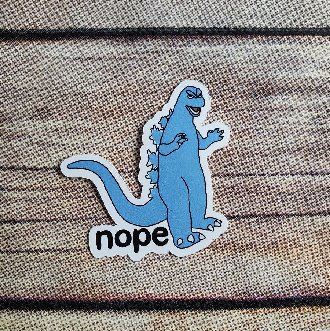 Nope Godzilla Monster Sticker original Art Classic King of the Monsters ...