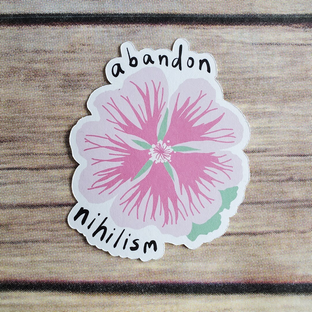 Abandon Nihilism Mallow Sticker - Etsy