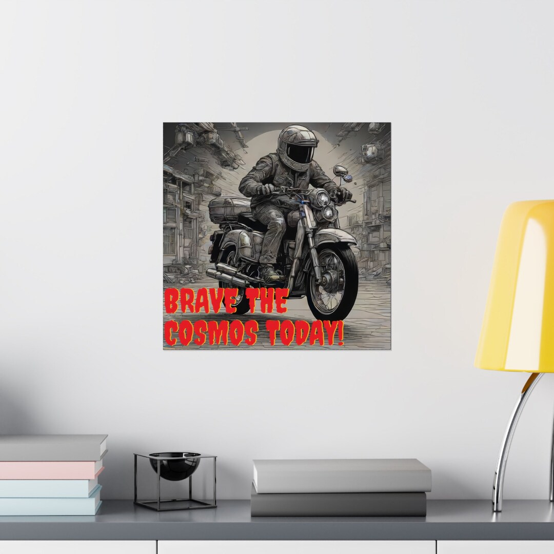 Brave the Cosmos Today! | PHYSICAL PAPER POSTER 16in X 16in| Retro ...