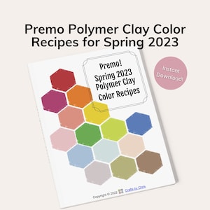 Premo Polymer Clay Color Recipes for Spring 2023 - Etsy