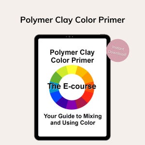 Polymer Clay Color Primer Your Guide to Mixing and Using Color - Etsy