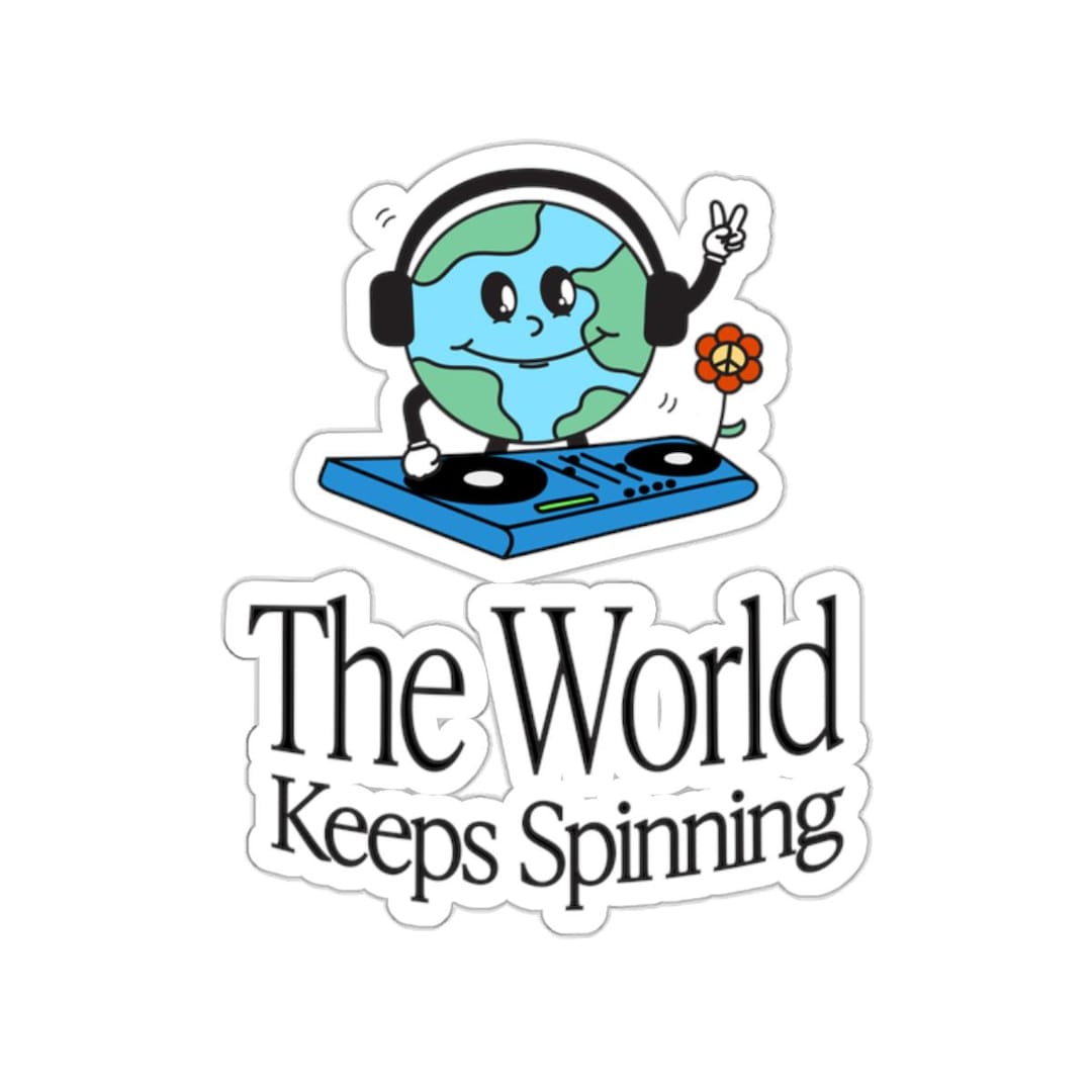 The World Keeps Spinning Sticker | Cute House Music, EDM, Rave Decor ...