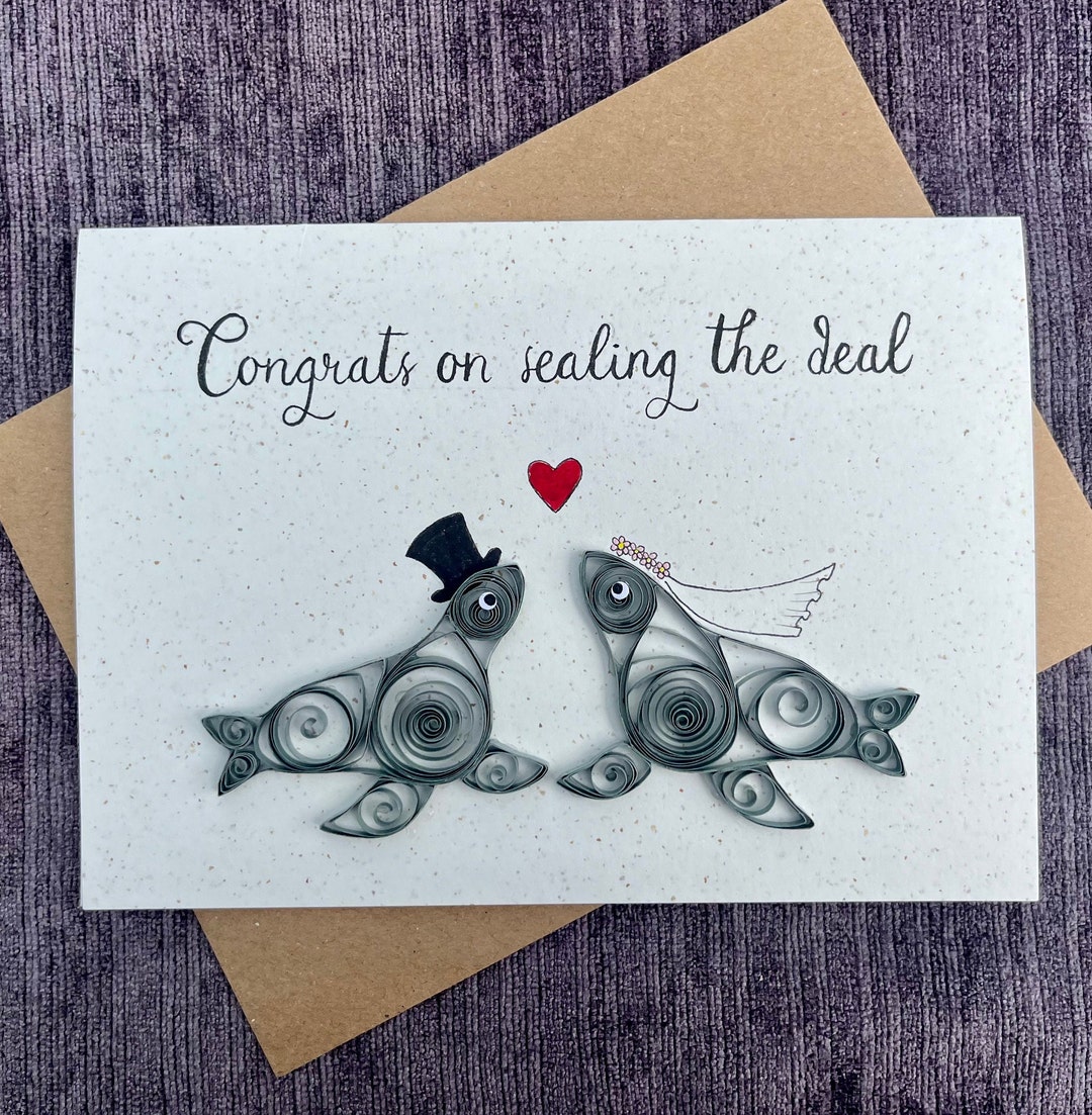Unique Handmade Quilled Card – Congrats on Sealing the Deal Pun - Seal ...