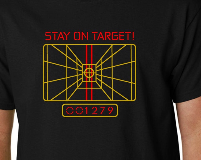 Star Wars Funny T Shirt Stay on Target Trench Targeting Computer Screen ...