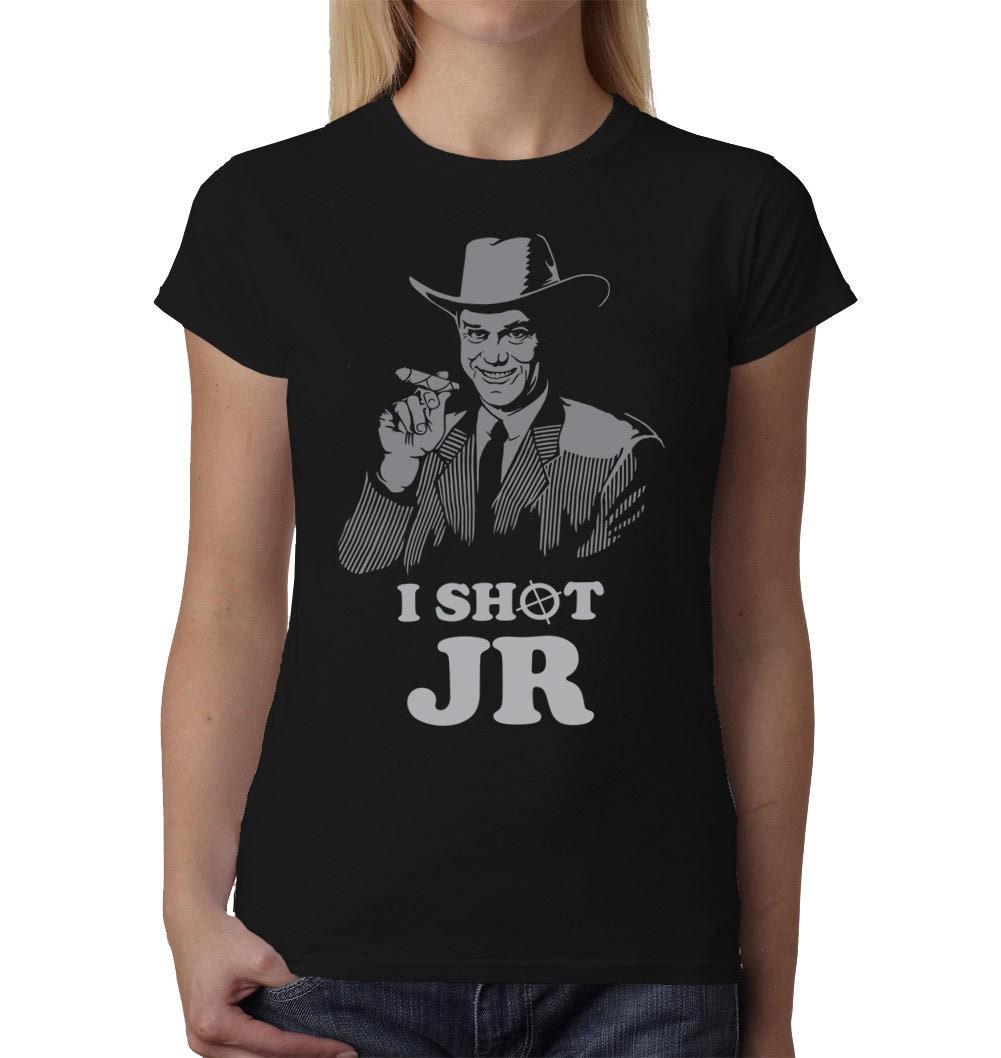 I Shot JR Ladies T-shirt // Dallas 80'S TV Craggy Funny Geek Tom Ted ...