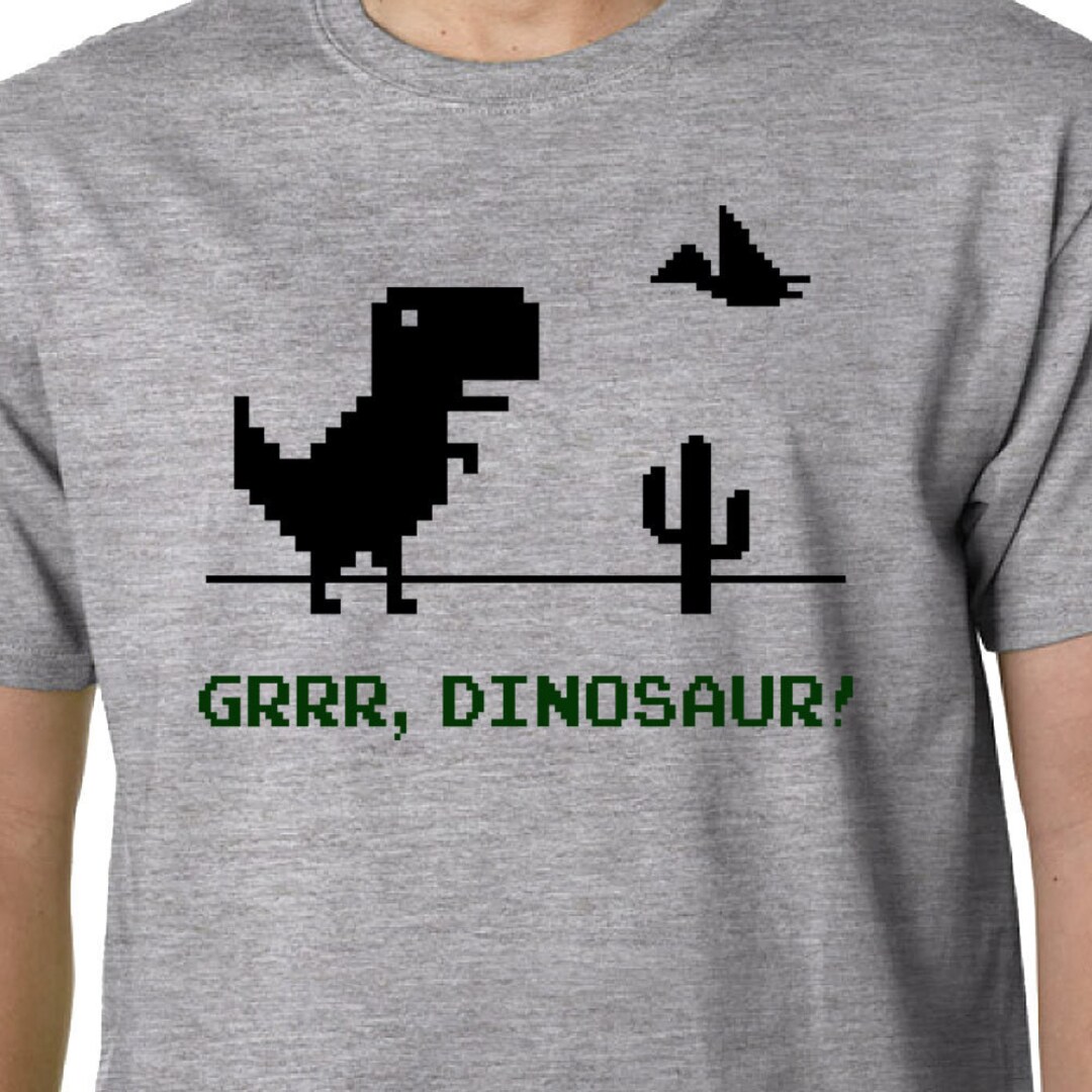Grrr, Dinosaur! T-shirt // Jurassic T-rex Dino Game Geek Funny Slogan ...