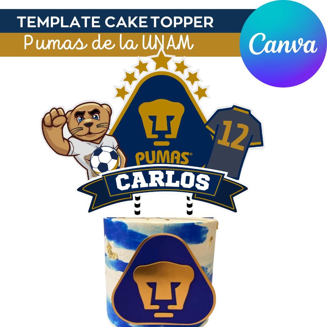 Cake Topper Template Canva Pumas De La UNAM Birthday Cake Topper ...