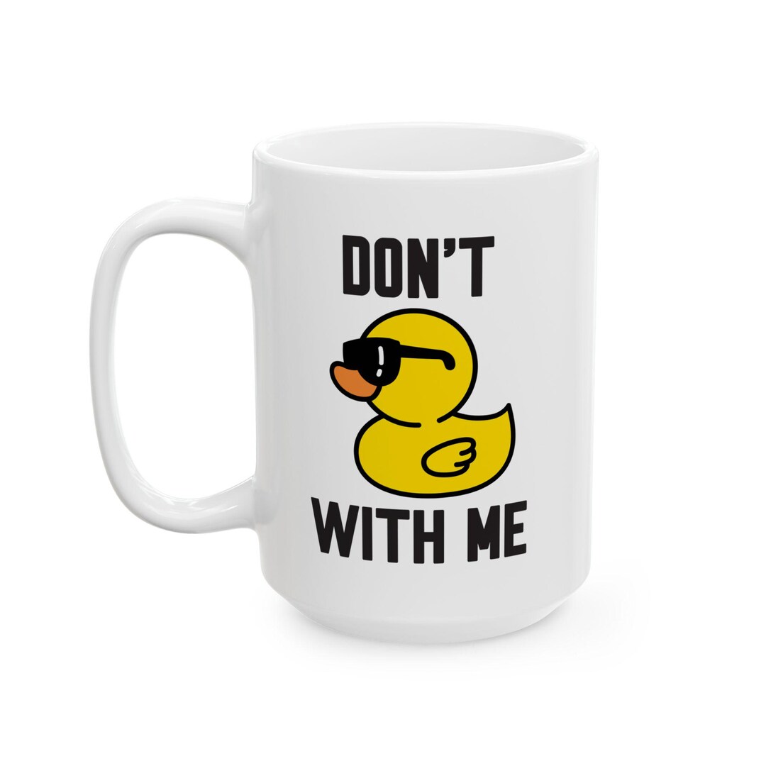 Around and Find Out, Snarky Duck, Don't Duck With Me, Cute Yellow Duck ...