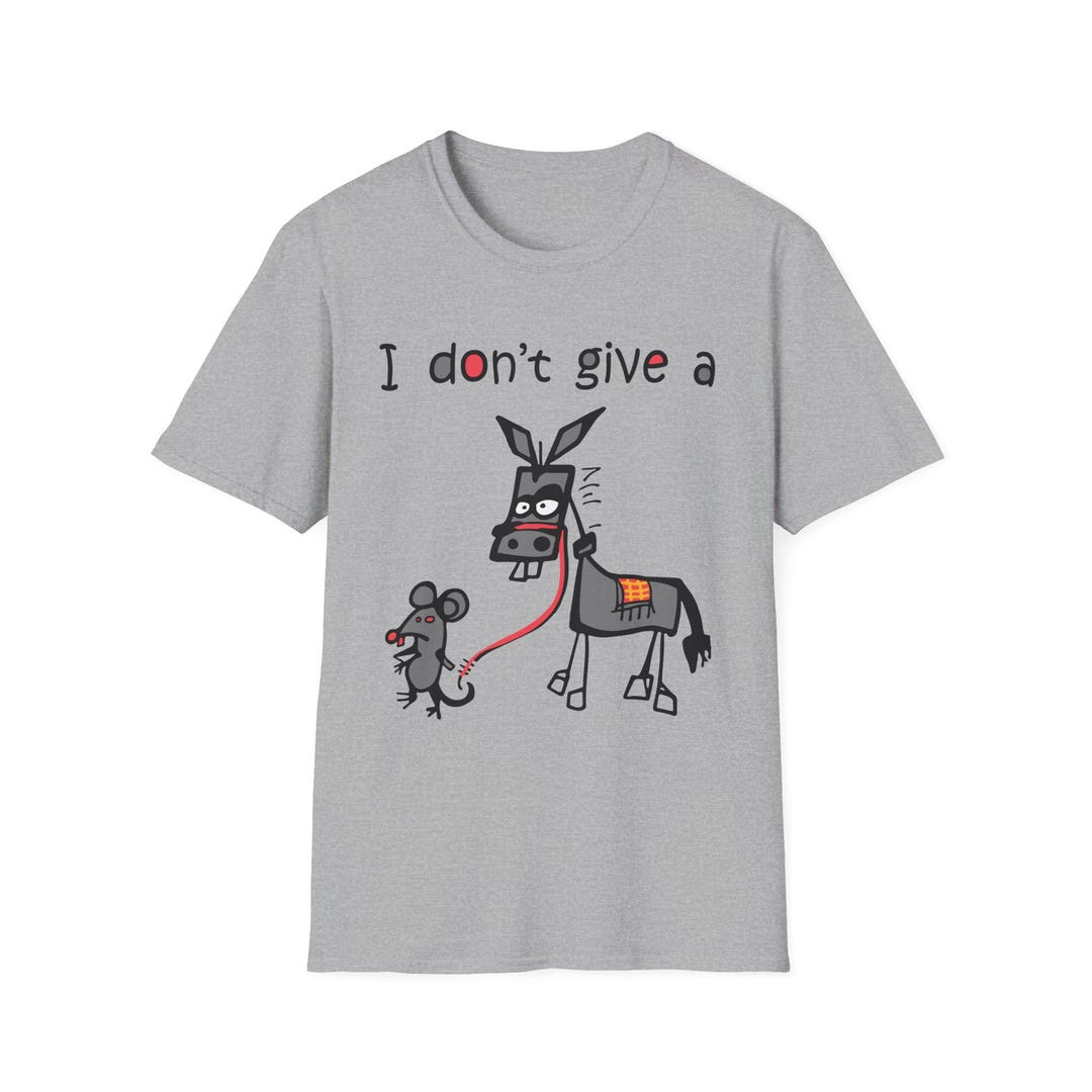 I Don't Give a Rat's Donkey Unisex Softstyle T-shirt - Etsy