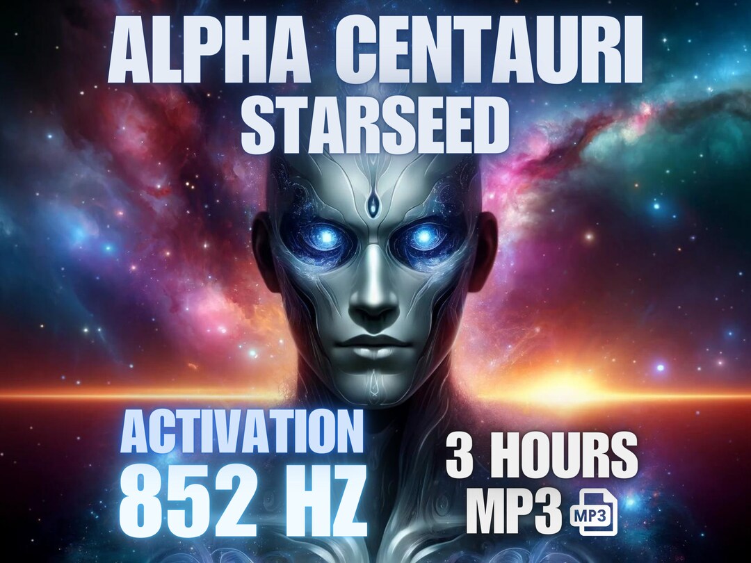 Alpha Centauri Starseed Activation - Intellectual Growth and Exploration 852 Hz (3-hour MP3) Dna ...
