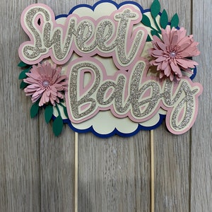 Floral Baby Shower Cake Topper: Handmade 'sweet Baby' Decor - Etsy