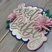 Floral Baby Shower Cake Topper: Handmade 'sweet Baby' Decor - Etsy
