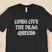 Long Live the Drag Queens, Drag is Not a Crime, Protect the Drag ...