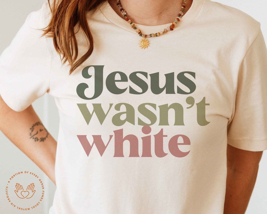 Jesus Wasnt White, Feminist Christian, Leftist Christian, Jesus Was a ...