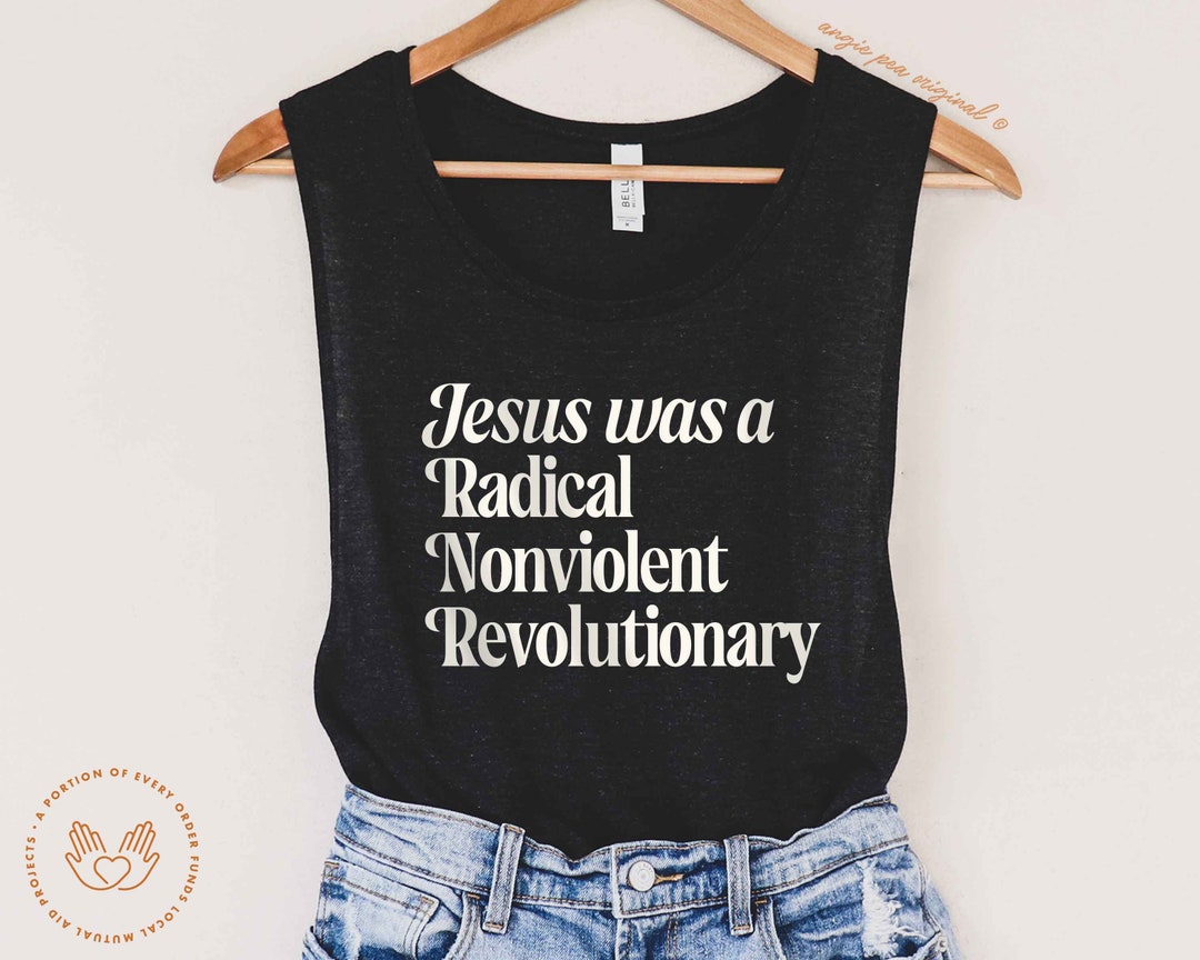 Jesus Was a Radical Revolutionary, Jesus Wasn't White, Jesus Was a ...