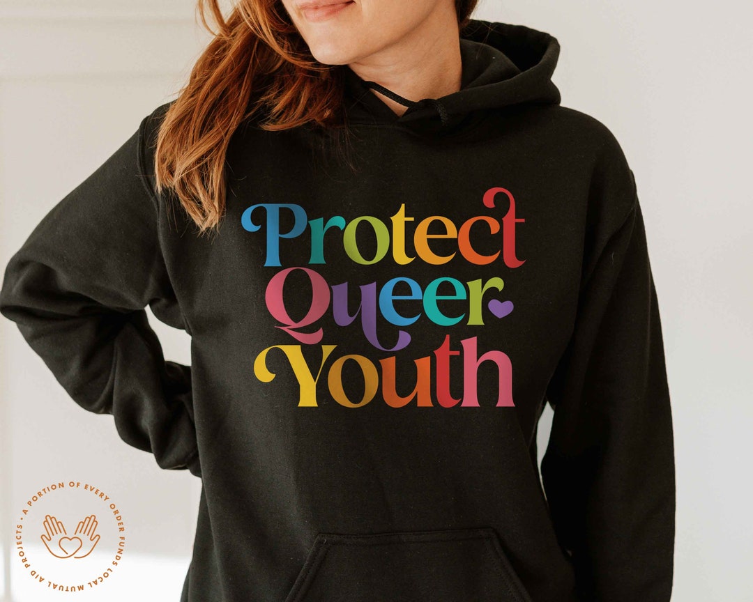 Protect Queer Youth, Protect Trans Kids, Queer Pride, Queer Kids ...