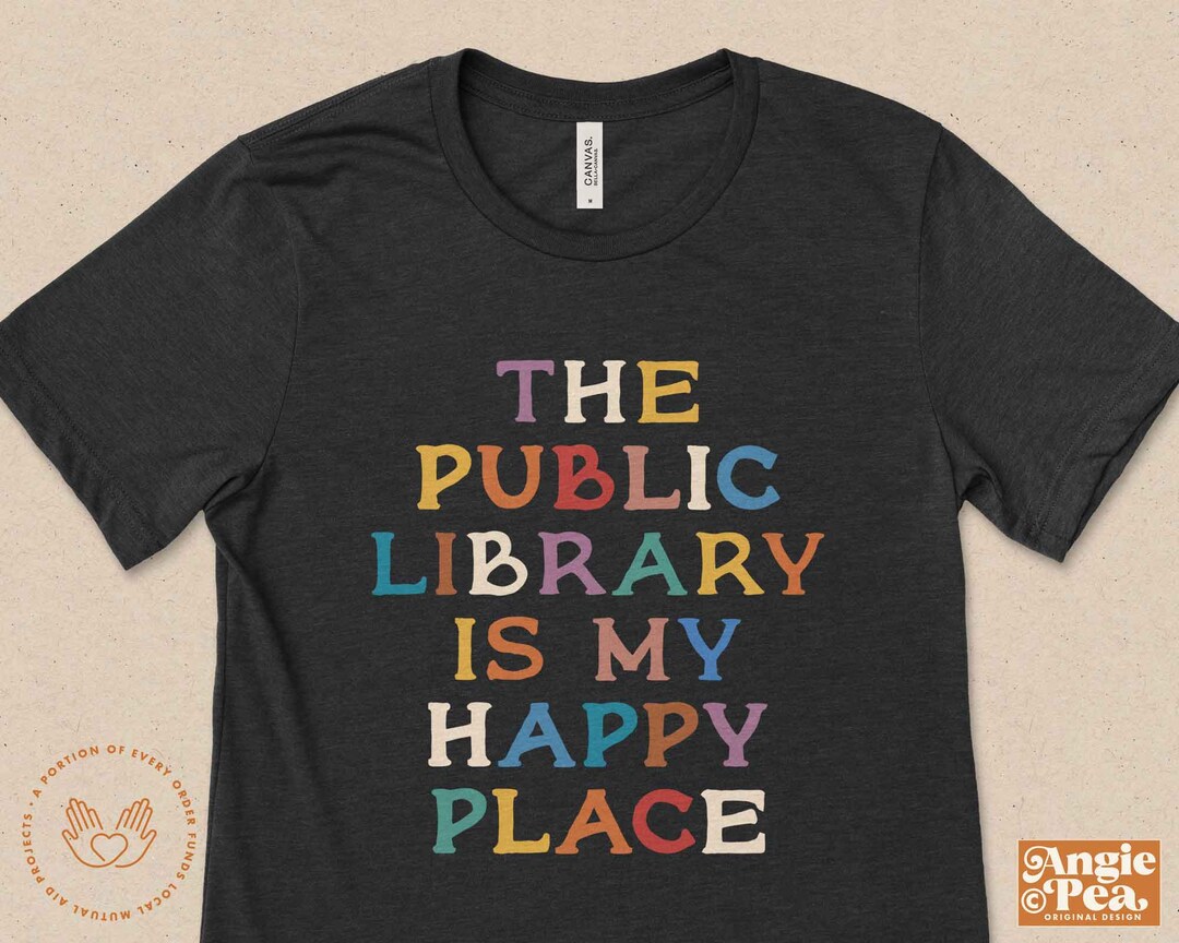 Support Public Libraries, Public Library, Librarian Shirt, Support ...