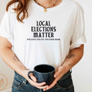 Local Elections Matter, Vote Local Elections, School Board, Vote Blue ...