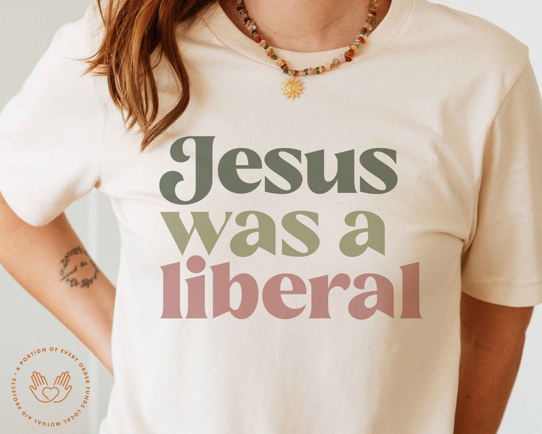 Jesus Was a Liberal, Liberal Easter, Liberal Christmas, Feminist ...