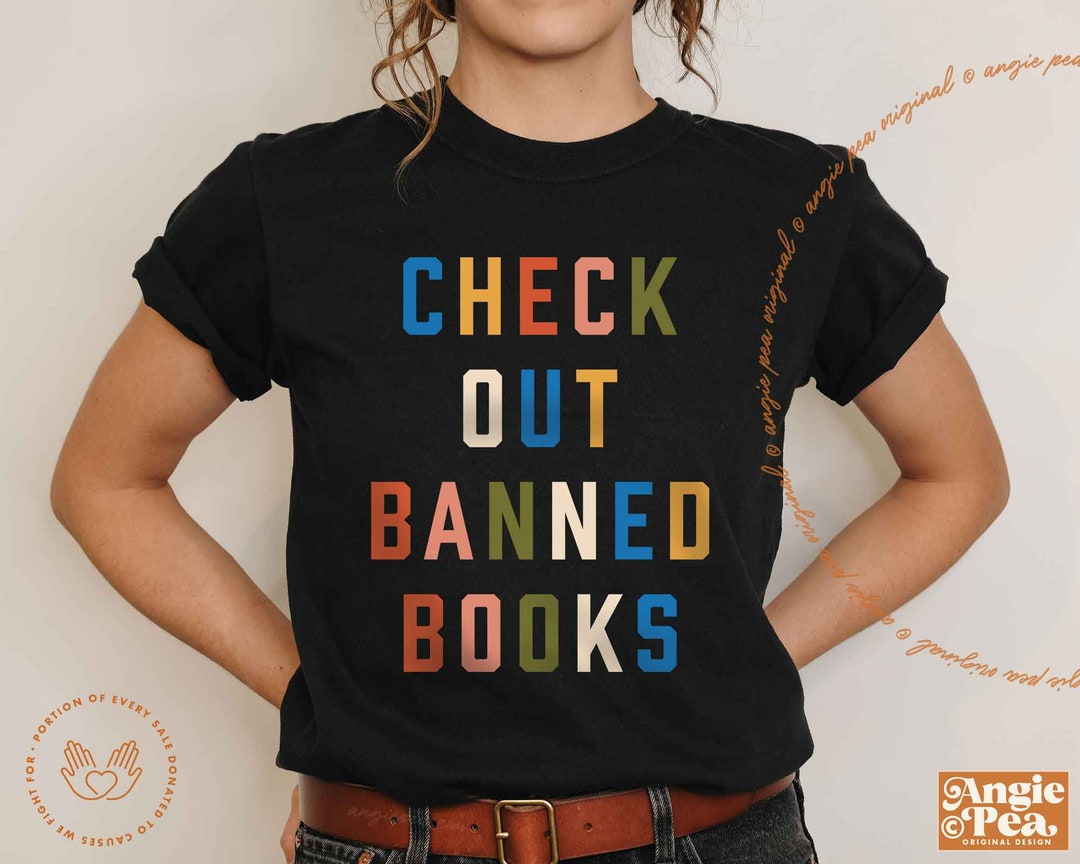 Banned Books Shirt, Read Banned Books, Stop Book Banning, Ban Bigots ...