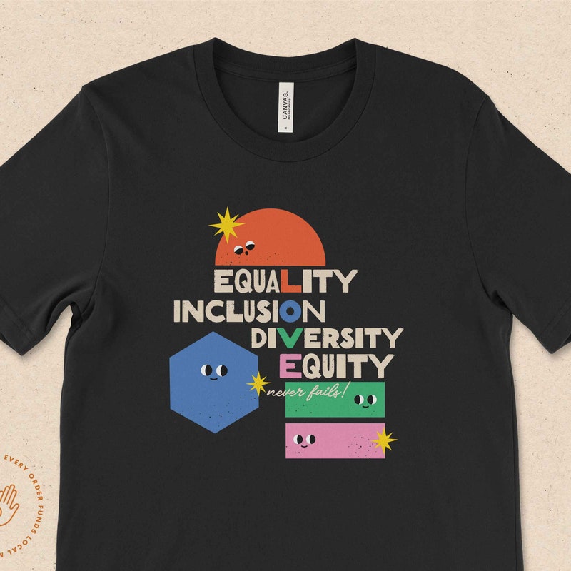 Diversity Equity and Inclusion Tee Shirts - Etsy