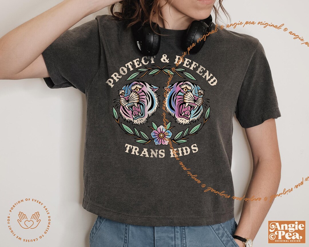 Protect and Defend Trans Kids, Protect Trans Kids, Protect Trans Youth ...