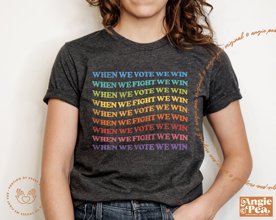 When Fight We Win, When We Vote We Win, Harris Walz 2024, Vote Blue ...