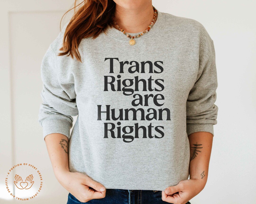 Trans Rights Are Human Rights, Gender Affirming Healthcare Saves Lives ...