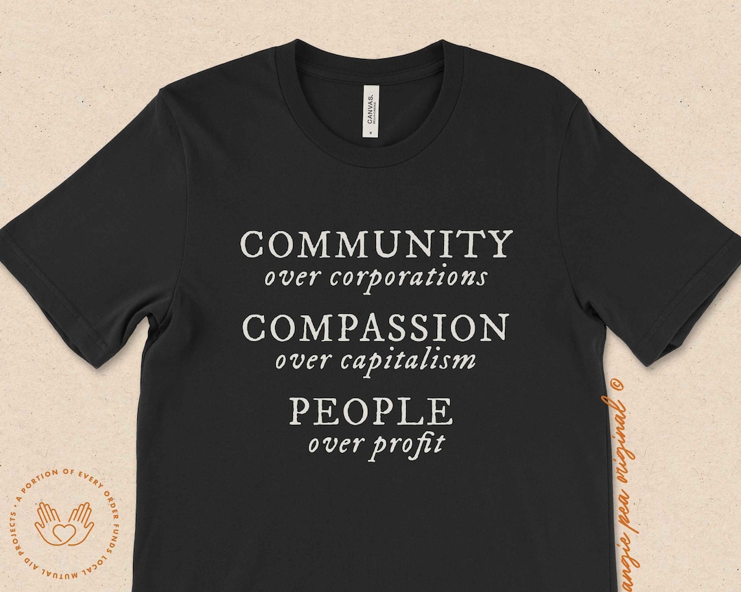 People Over Profit Shirt, Anti-capitalism, Capitalism Kills, No War but ...