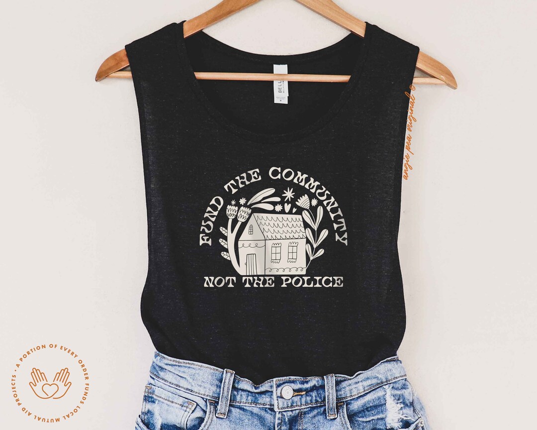 Defund the Police Tank, Social Justice Tank Shirt, Abolition, Power to ...