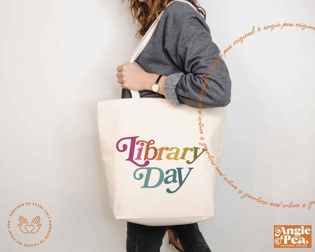 Library Tote, Library Tote Bag, Library Day, Support Your Local Library ...