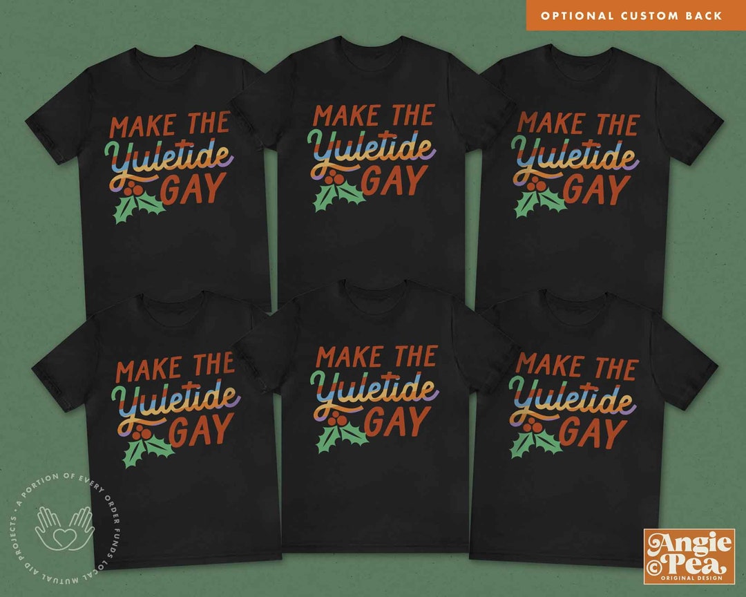 Yuletide Gay Be Merry and Gay Merry Queermas Shirts Gay - Etsy