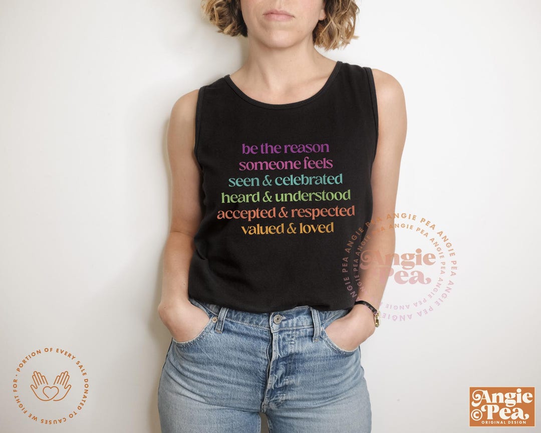 Be the Reason Someone Feels Seen and Celebrated Heard and Understood ...