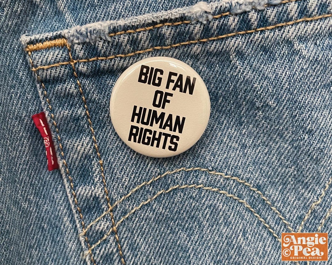 Big Fan of Human Rights Pin-back Button - Etsy