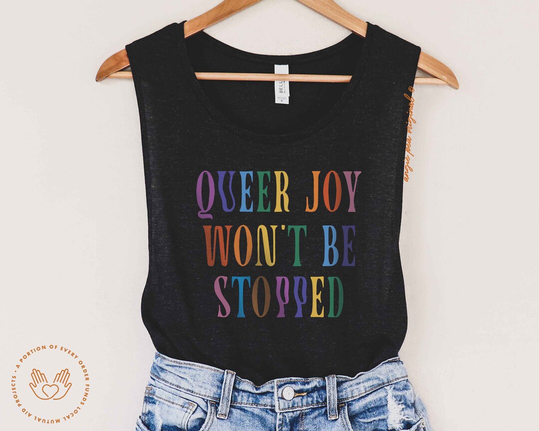 Queer Joy, Queer Pride, Queer Tank, LGBTQ, LGBTQIA Pride, Love is Love ...
