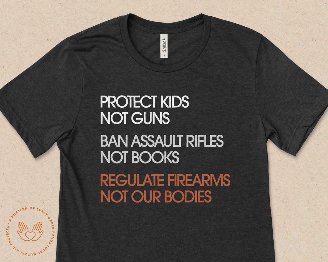 Protect Kids Not Guns, Gun Control Shirt, Stop Gun Violence, Red Flag ...