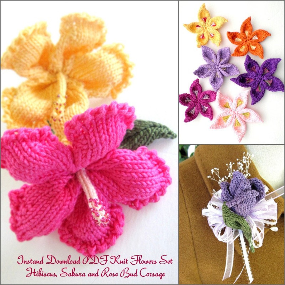 PDF Flower Knitting Pattern Set Hibiscus, Sakura, Rose Bud Corsage ...