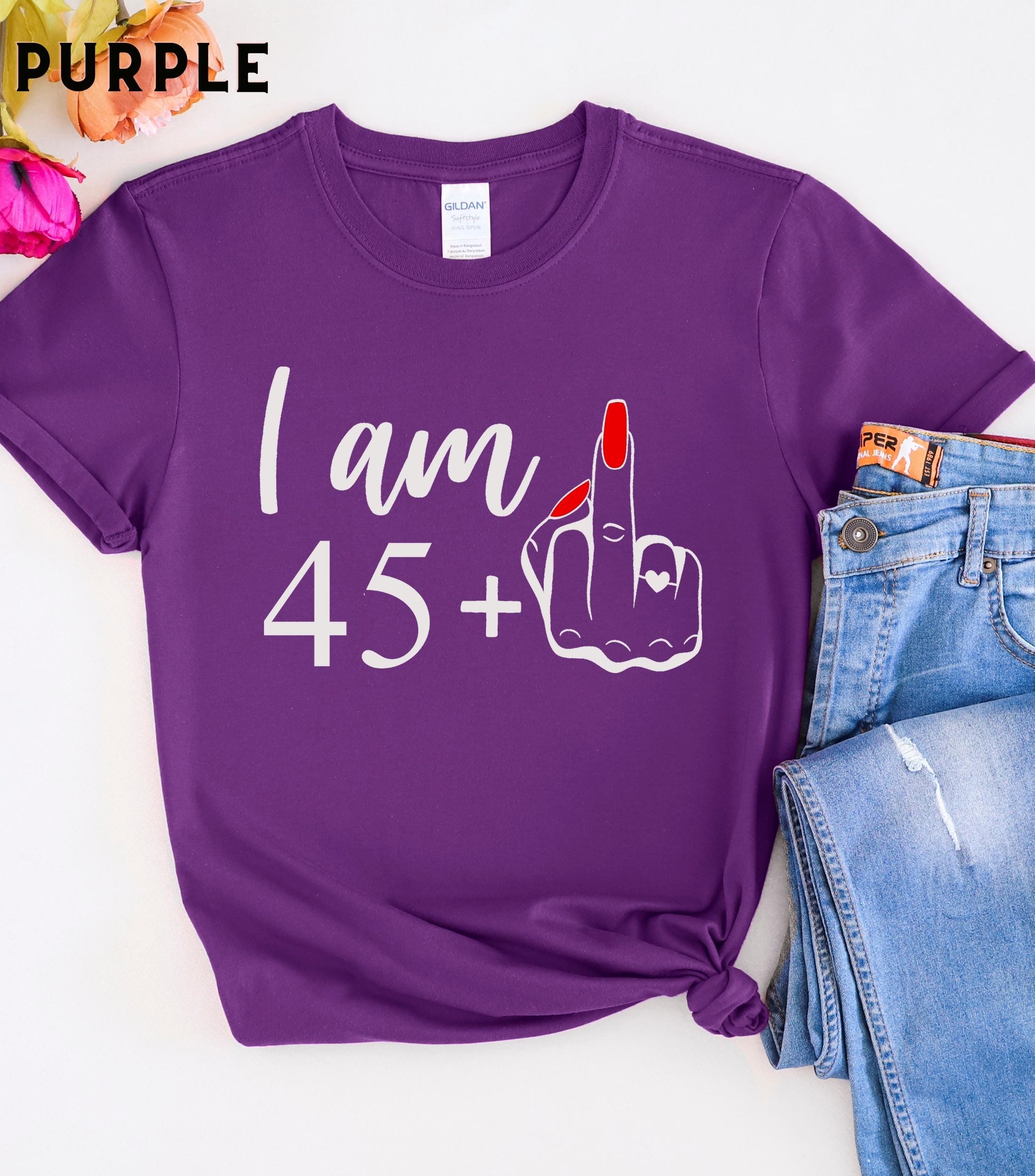 Custom 50th Birthday Shirt, I Am Plus Tshirt, I Am 49 Middle Finger ...
