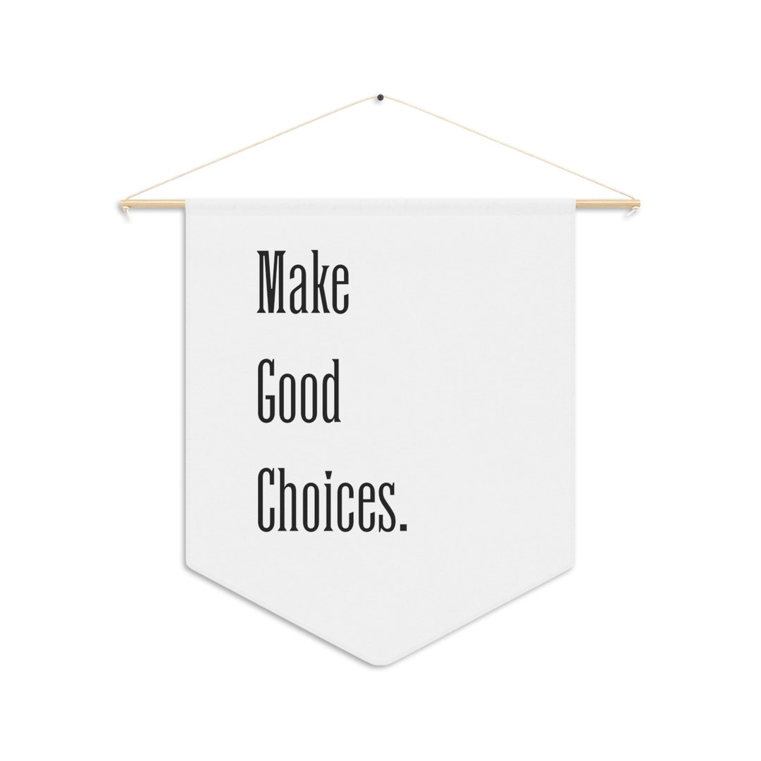 Hanging Pennant, Classroom Decor, Make Good Choices Sign, Wall Decor ...