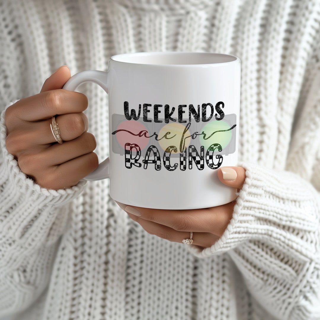 Weekends Are for Racing Mug - Drag Racing Gift (11oz, 15oz) - Etsy