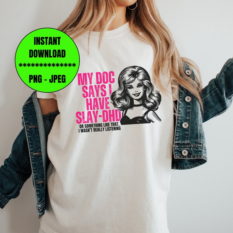 Slay-dhd ADHD PNG Sublimation Dark Humor Snarky Joke Tshirt Dark ...