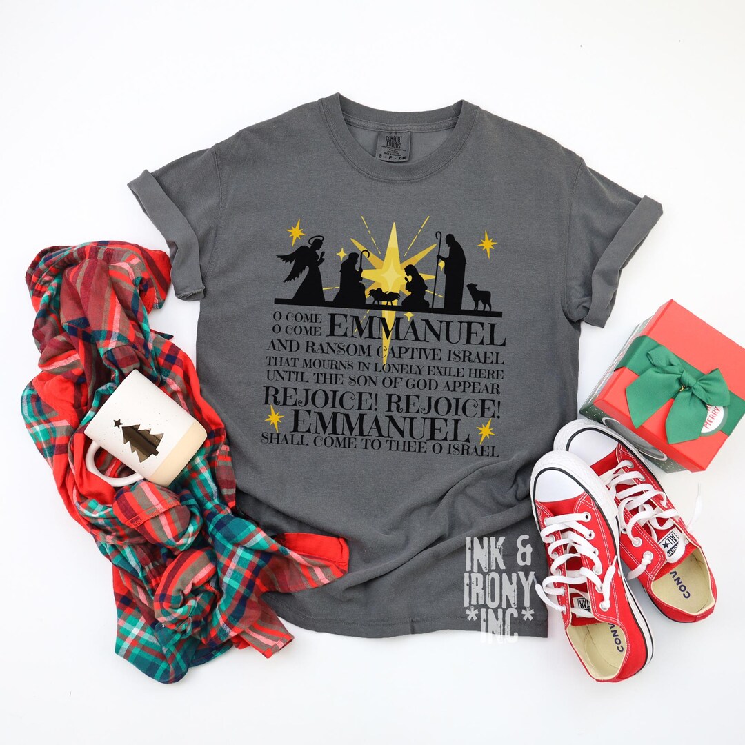O Come Emmanuel Comfort Colors Christian Christmas Shirt Christmas ...