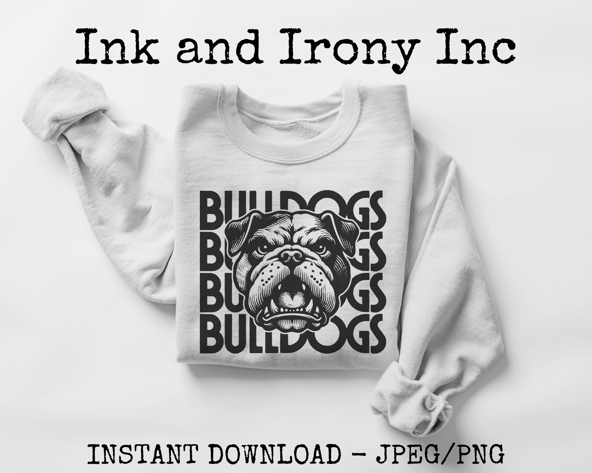 Bulldogs PNG JPEG Bulldogs Poster Bulldog Sublimation Print Shirt Dorm ...