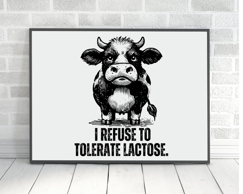 Lactose Intolerant Cow PNG JPEG Sublimation Print I Refuse to Tolerate ...