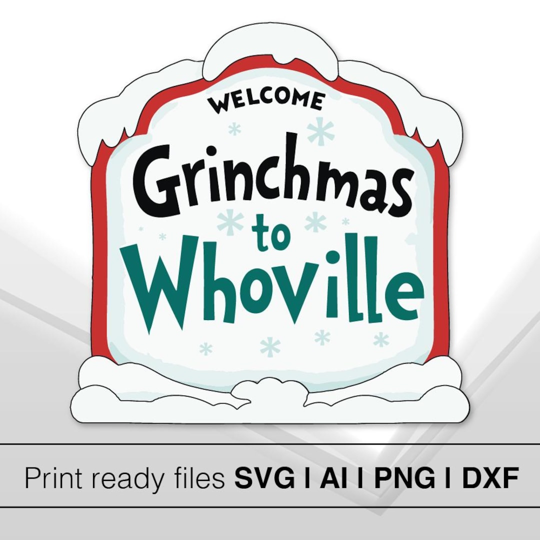 Welcome to Whoville Snowy Sign SVG | Grinch SVG PNG | Instant Download ...