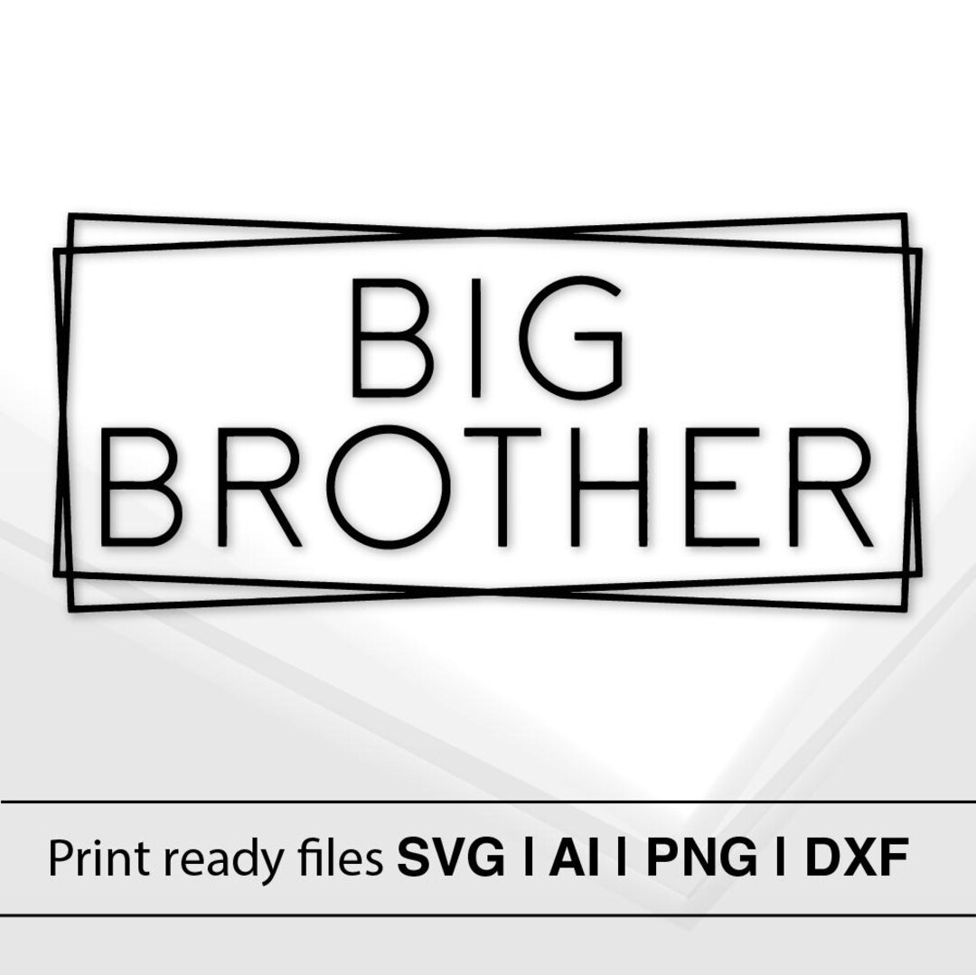 Big Brother Design SVG | Instant Download | Big Brother Gift | Family ...