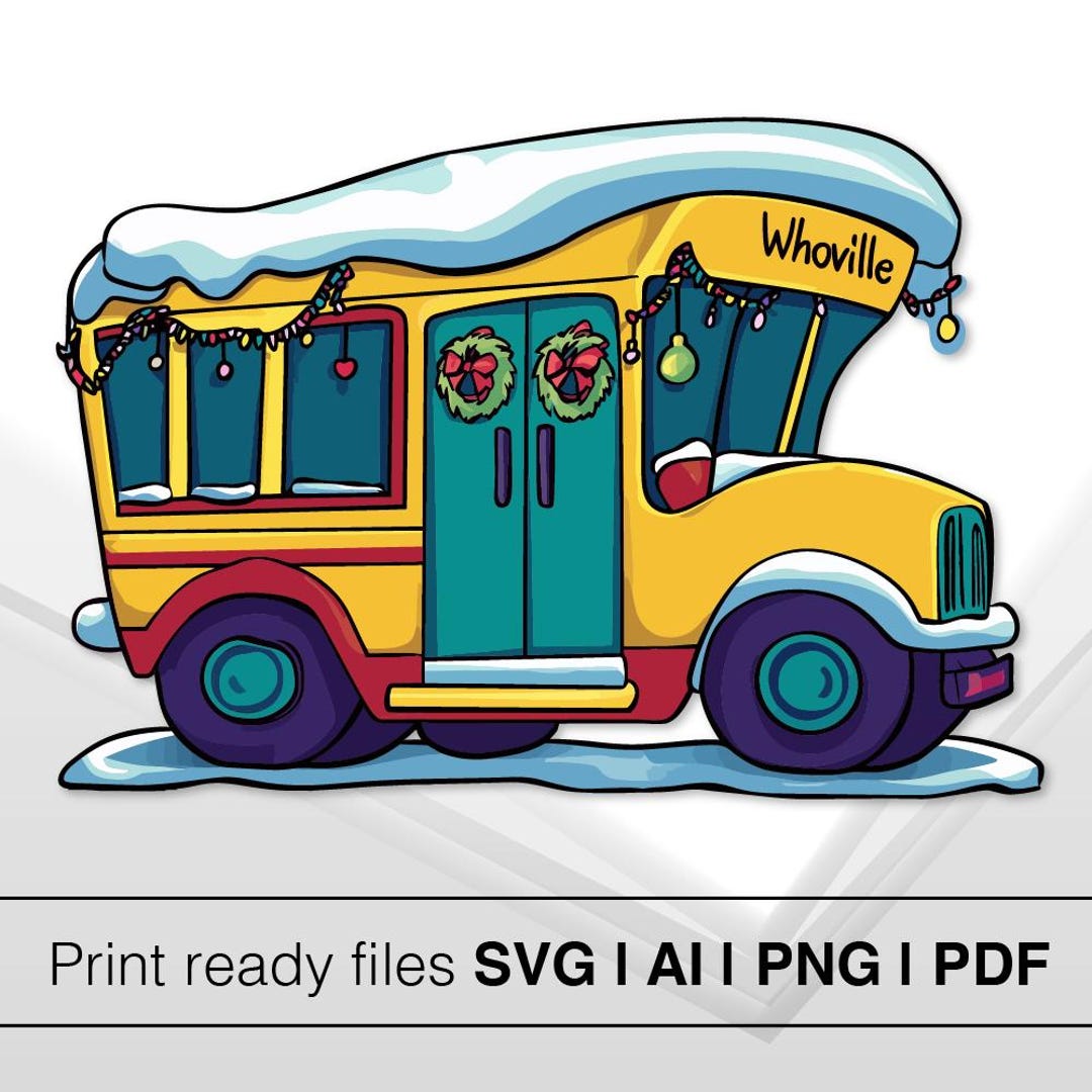 Merry Christmas School Bus Does to Whoville | Instant Download Includes ...