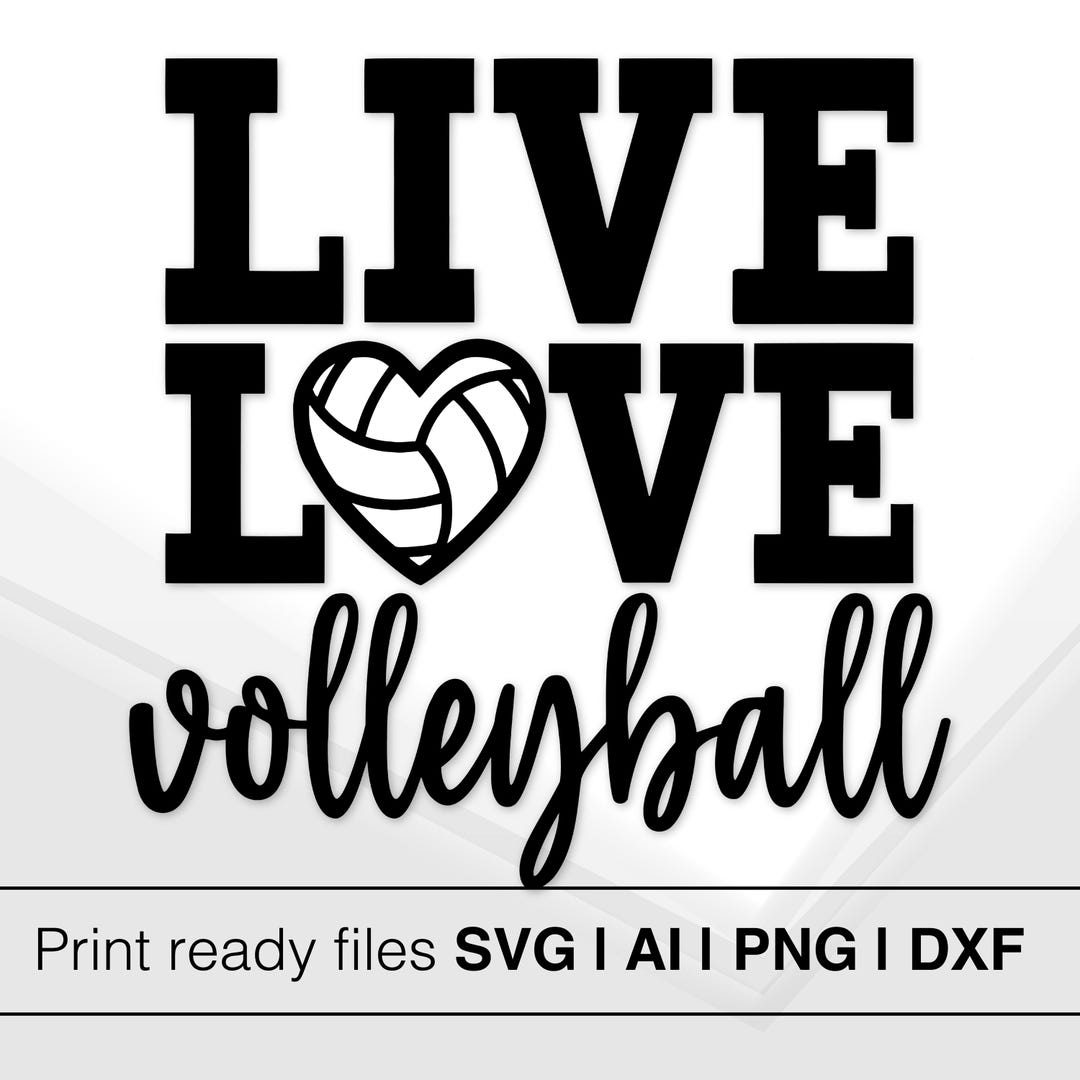 Live Love Volleyball SVG | Heart Volleyball Design | Volleyball Lover ...