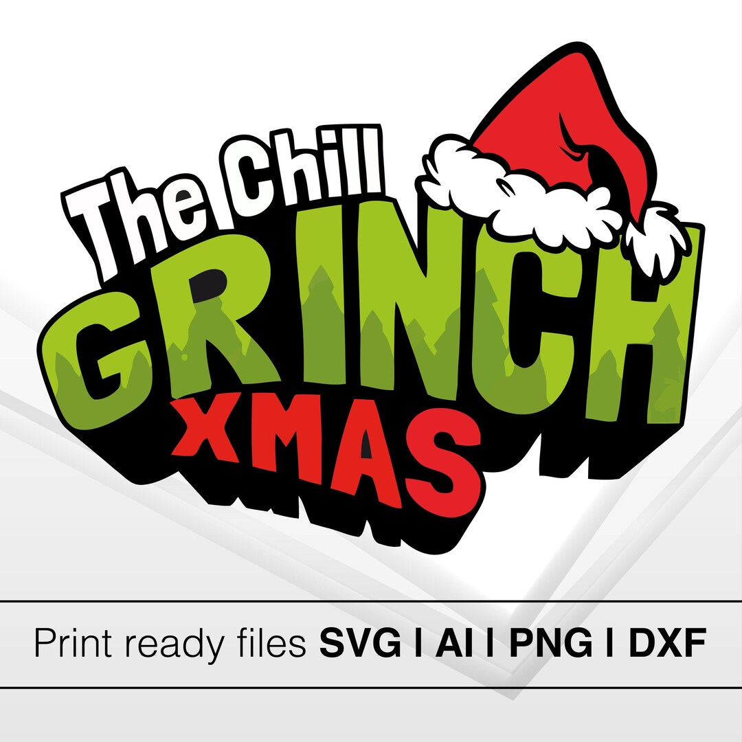 The Chill Grinch Xmas | Grinch Santa's Hat Svg | Grinch Face Silhouette ...